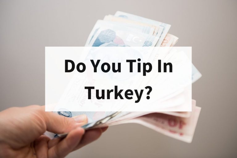 Do You Tip In Turkey? How Much & When to Tip - The Turkey Traveler